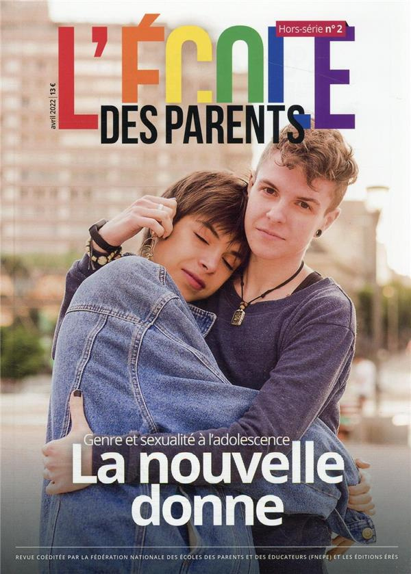 L'école des parents Hors-série N° 2, avril 2022 : Genre et sexualité à ...