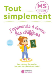 J'apprends à écrire les chiffres MS - Valentin Marie - Pereira Samuel ...