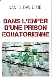 Dans l'enfer d'une prison équatorienne - Tibi Daniel - Cellura ...