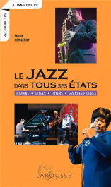 Le Jazz dans tous ses états - Bergerot Franck - LAROUSSE | Librairie ...