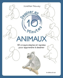 Dessiner en 10 minutes : animaux. 50 croquis simples et rapides pour ...