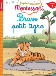 Brave petit tigre, niveau 1 - J'apprends à lire Montessori | Librairie ...