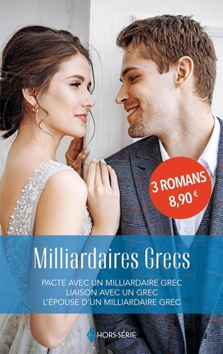 Milliardaires grecs. Pacte avec un milliardaire grec ; Liaison avec un milliardaire grec ; L ...